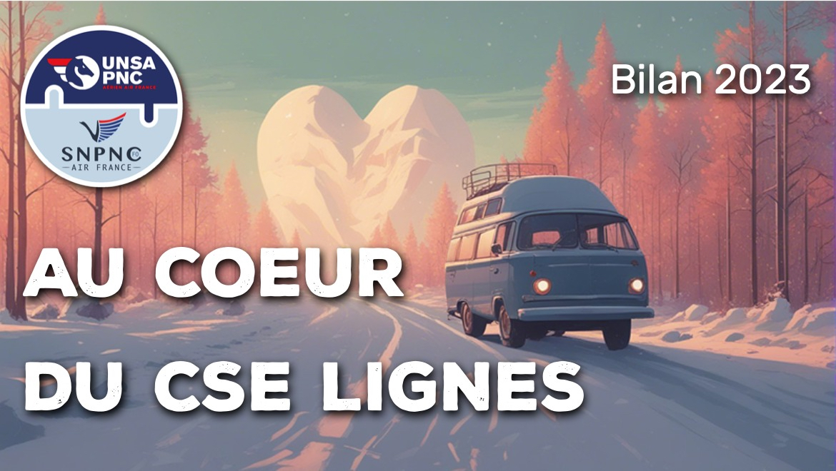 Au coeur du CSE Lignes. Bilan 2023 - SNPNC-FO